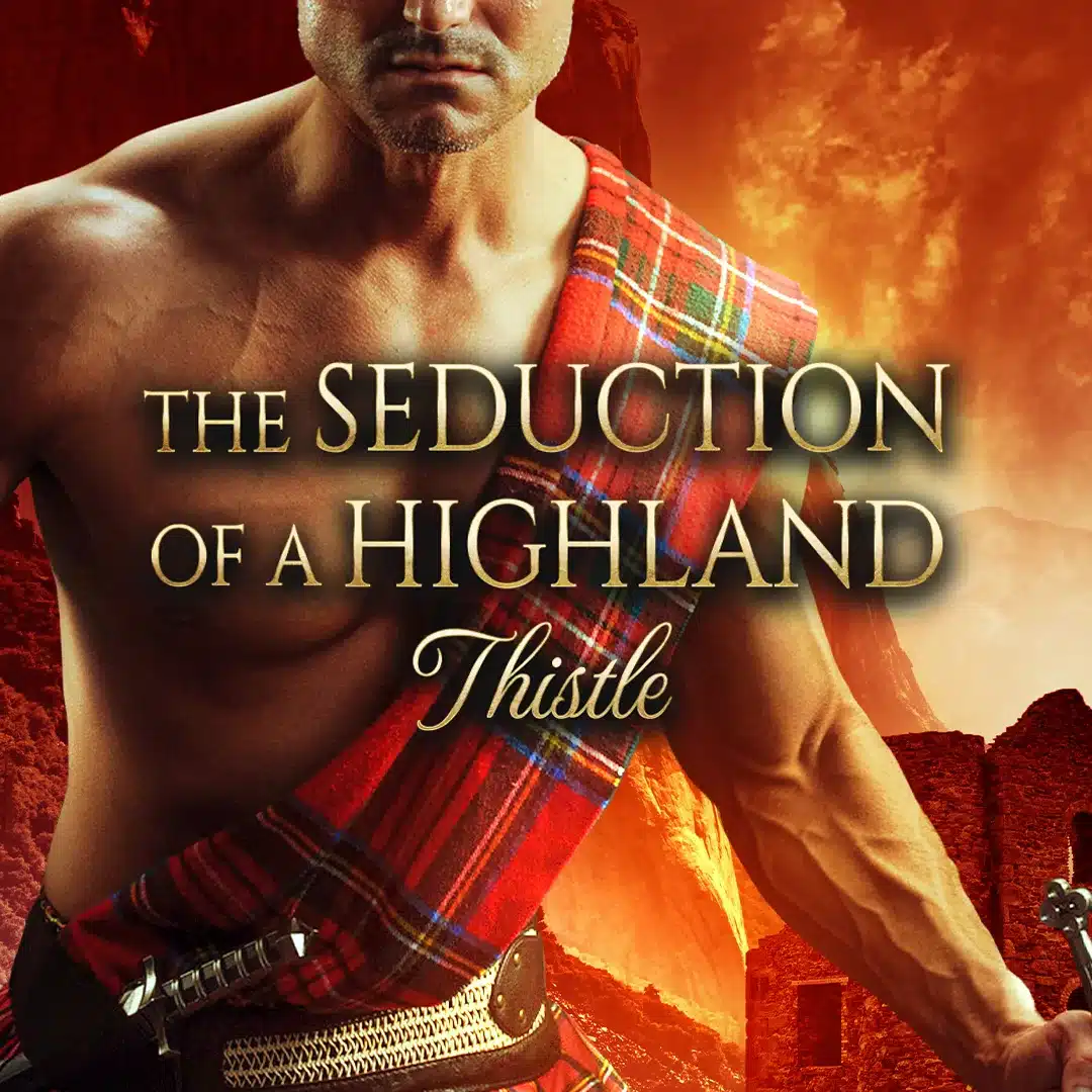 The Seduction of a Highland Thistle (Preview) - Fiona Faris